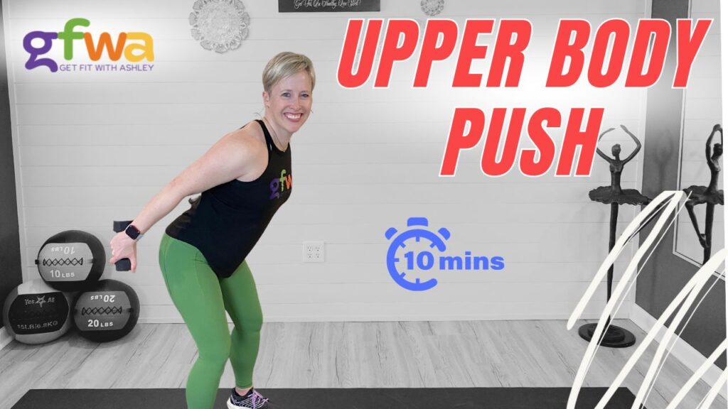 10-Minute Upper Body Push Workout - GET FIT WITH ASHLEY