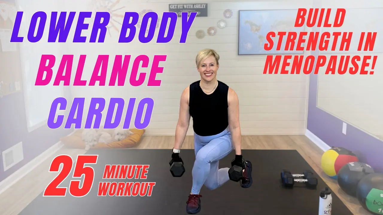 25-Minute Lower Body, Balance & Cardio - GET FIT WITH ASHLEY